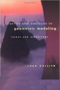 Curves & Surfaces in Geometric Modeling - Jean Gallier
